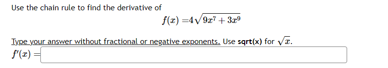 Solved Use the chain rule to find the derivative of | Chegg.com