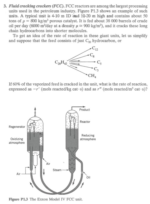 Solved FCC reactors are among the largest processing units | Chegg.com