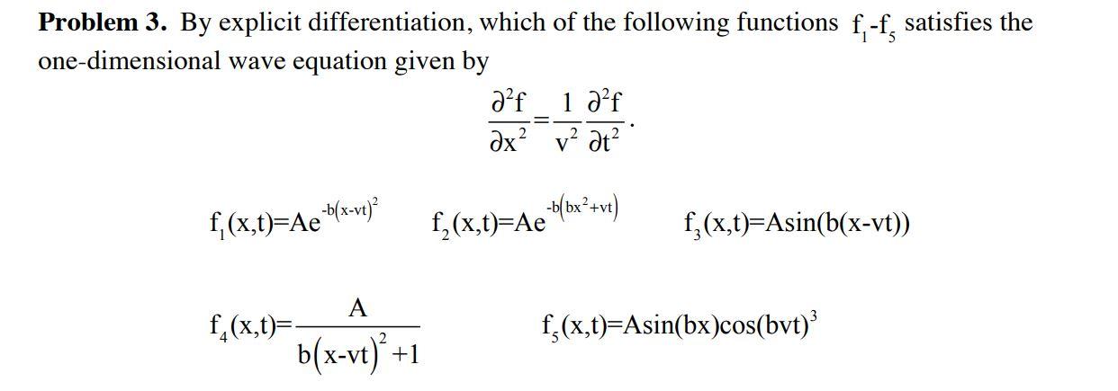 Solved Problem 3. By explicit differentiation, which of the | Chegg.com