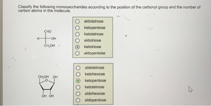 Solved Classify the following monosaccharides according to | Chegg.com Solved Classify the following monosaccharides according to | Chegg.com