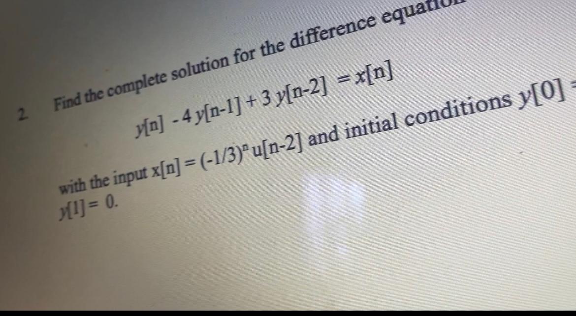 Solved 2 Find the complete solution for the difference equat | Chegg.com