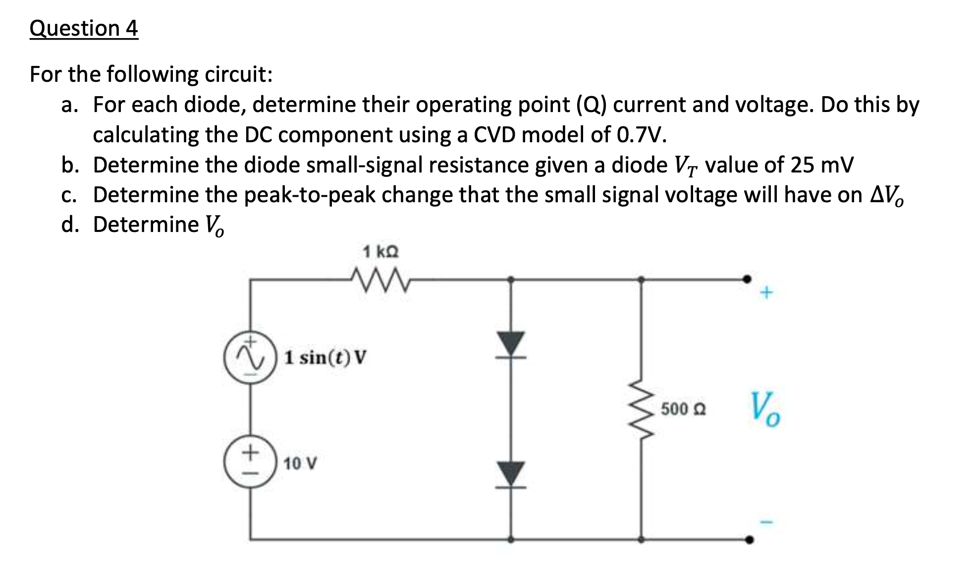 Solved Question 4For the following circuit:a. ﻿For each | Chegg.com