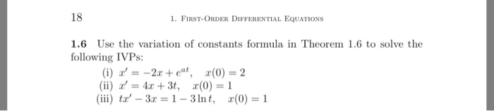 Solved Use the variation of constants formula in Theorem 1.6 | Chegg.com