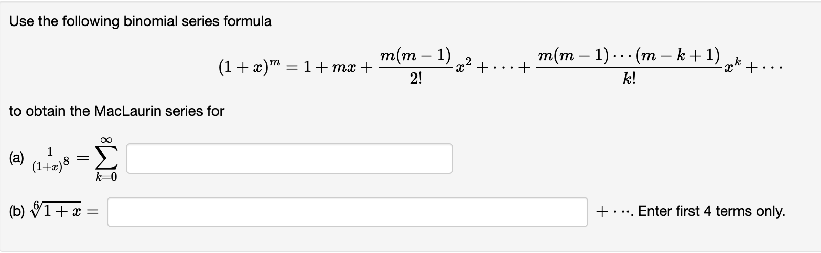 Solved Use the following binomial series formula | Chegg.com