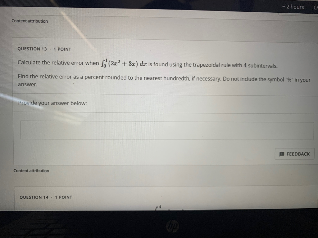 Solved - 2 hours O/ Content attribution QUESTION 13. 1 POINT | Chegg.com