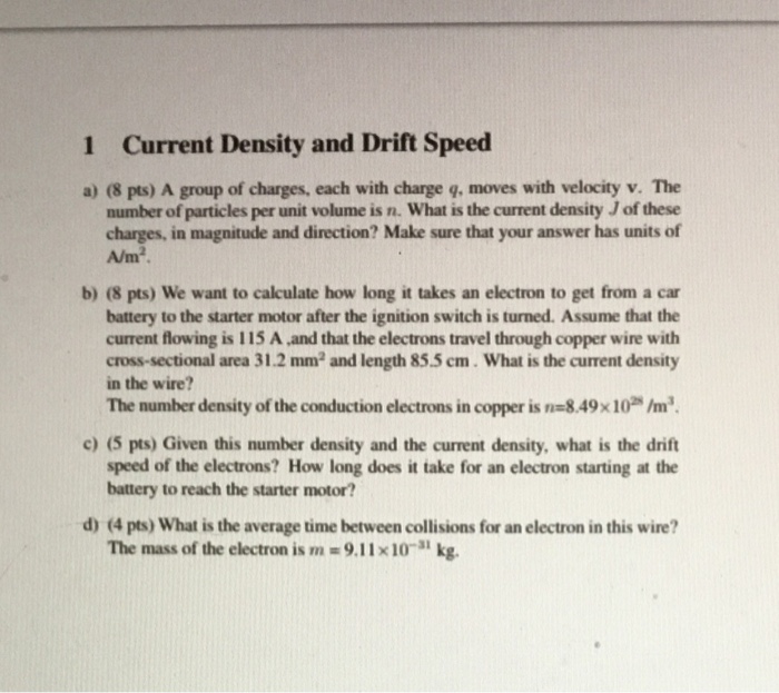 Solved 1 Current Density and Drift Speed a) (8 pts) A group | Chegg.com