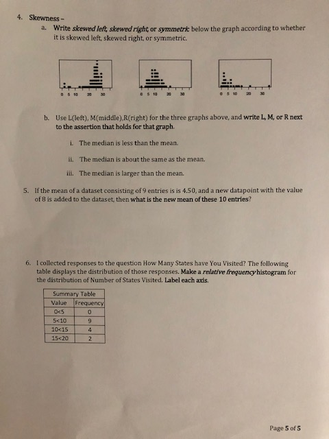 Solved 4. Skewness- a. Write skewed left, skewed right, or | Chegg.com