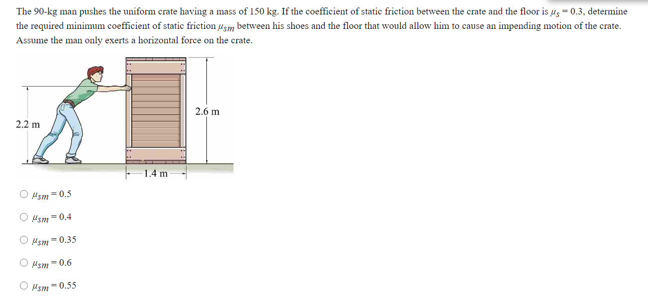 Solved The 90-kg man pushes the uniform crate having a mass | Chegg.com