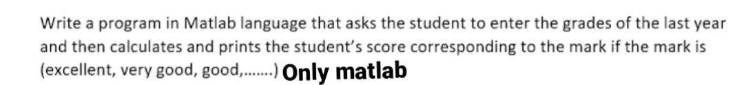 Solved Write a program in Matlab language that asks the | Chegg.com