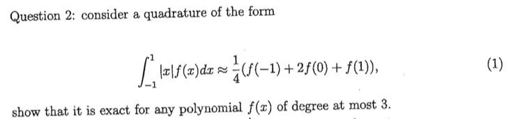 Solved Question 2: consider a quadrature of the form | Chegg.com