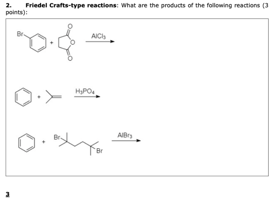 Solved 2. Friedel Crafts-type reactions: What are the | Chegg.com