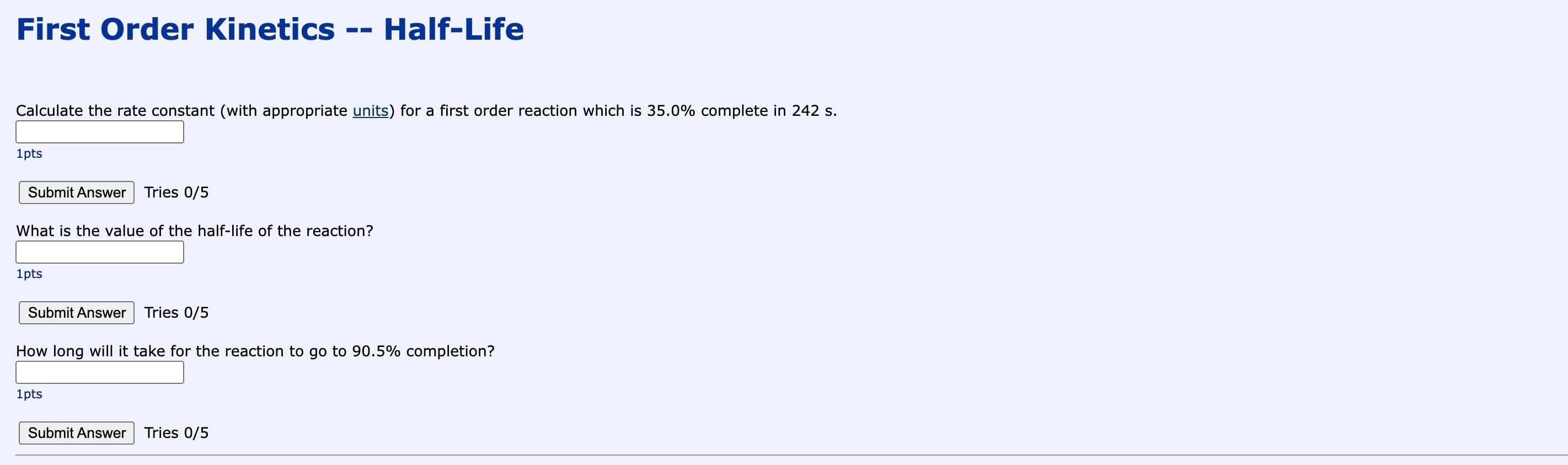 Solved First Order Kinetics - Half-Life Calculate the rate | Chegg.com