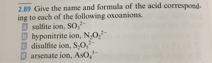 Solved 2.89 Give the name and formula of the acid | Chegg.com