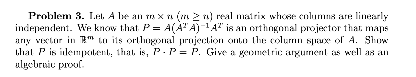 Solved Problem 3. Let A be an m×n(m≥n) real matrix whose | Chegg.com