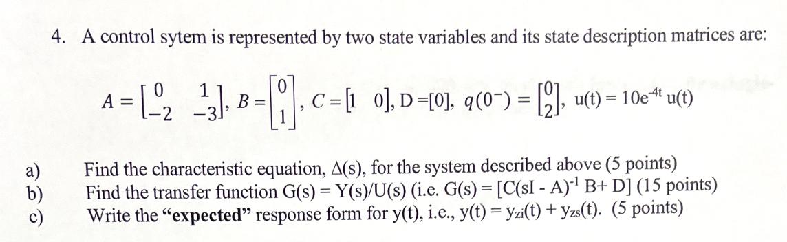 4. A control sytem is represented by two state | Chegg.com