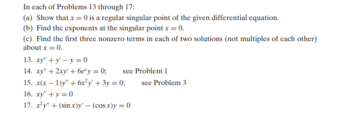 Solved In each of Problems 13 through 17 : (a) Show that x=0 | Chegg.com