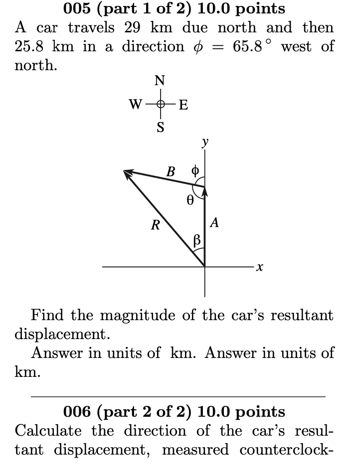 Solved 005 (part 1 of 2 ) 10.0 points A car travels 29 km | Chegg.com