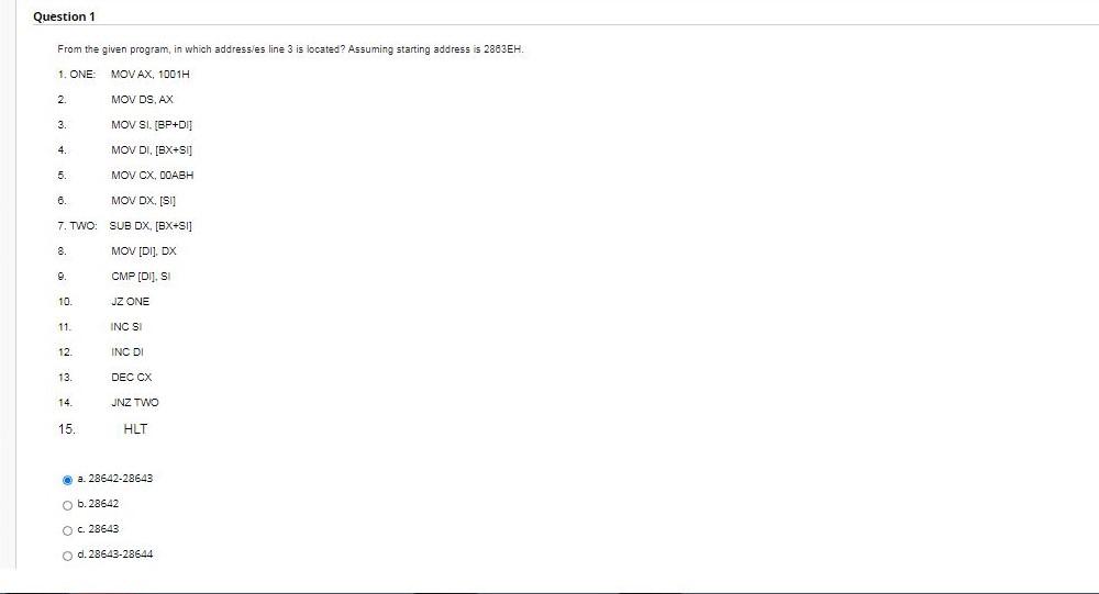 Solved Question 1 From the given program, in which addresses | Chegg.com