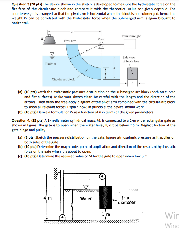 Solved Question 3 (20 pts) The device shown in the sketch is | Chegg.com