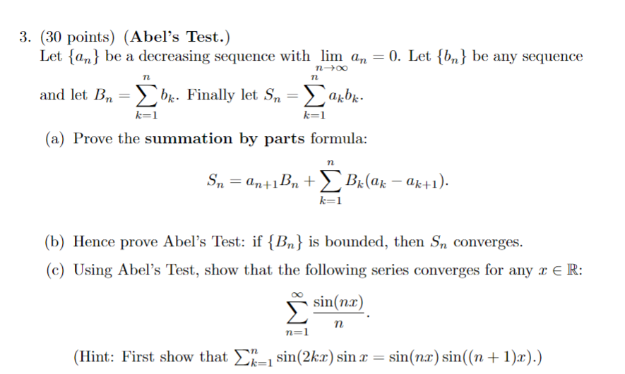 Solved (30 points) (Abel's Test.) Let {an} be a decreasing | Chegg.com