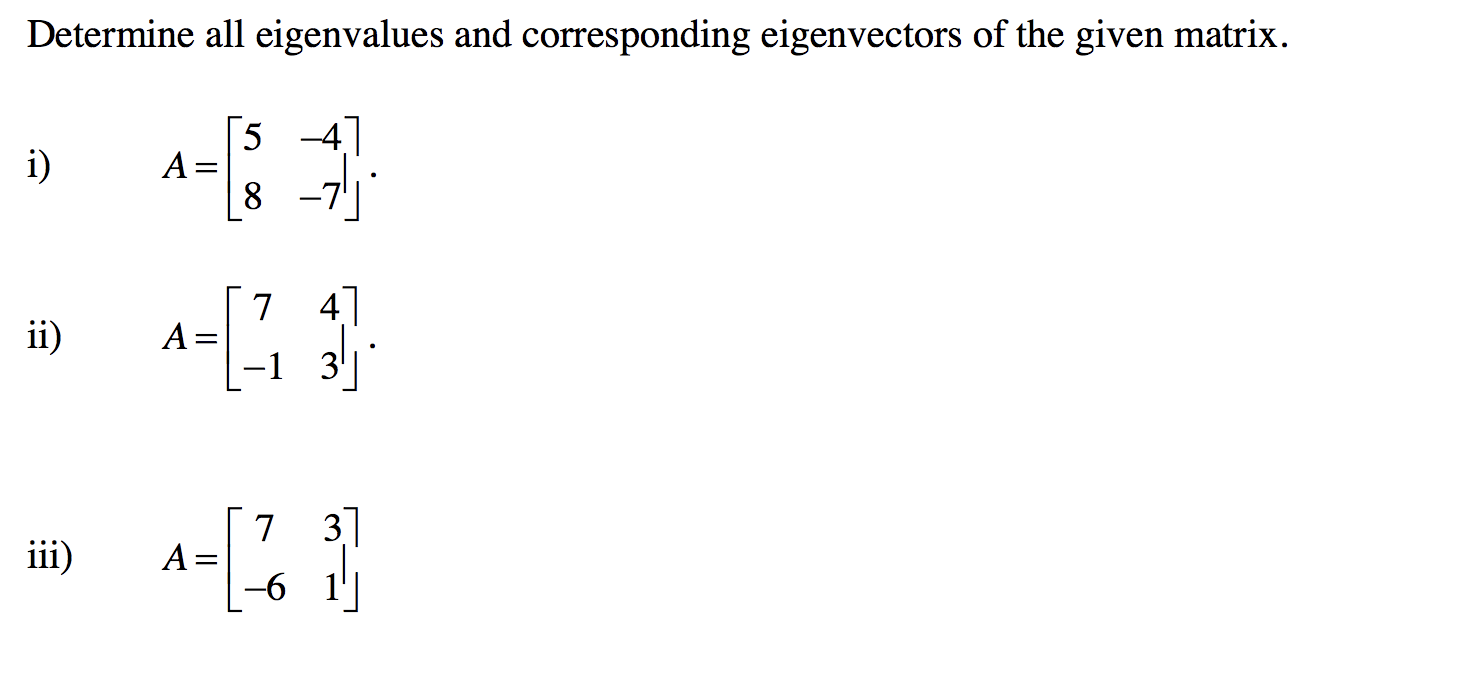 Solved Determine all eigenvalues and corresponding | Chegg.com