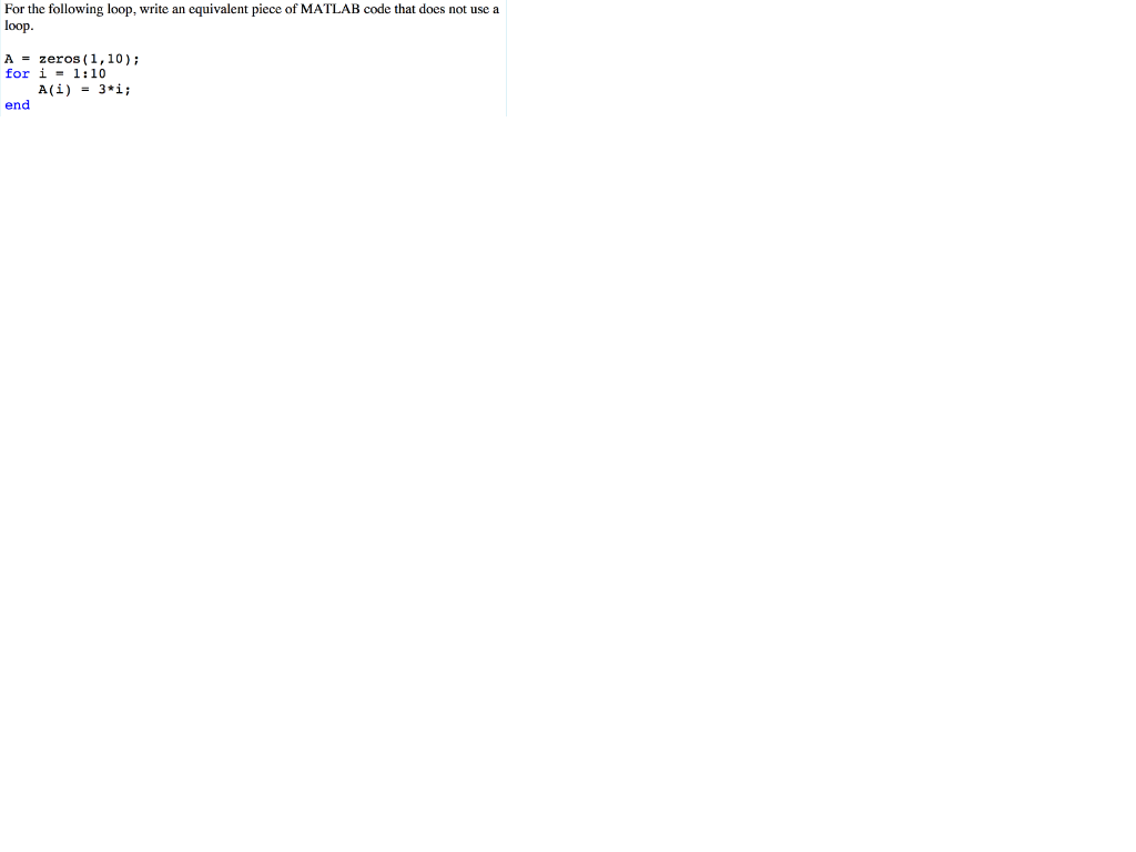 Solved For the following loop, write an equivalent piece of | Chegg.com