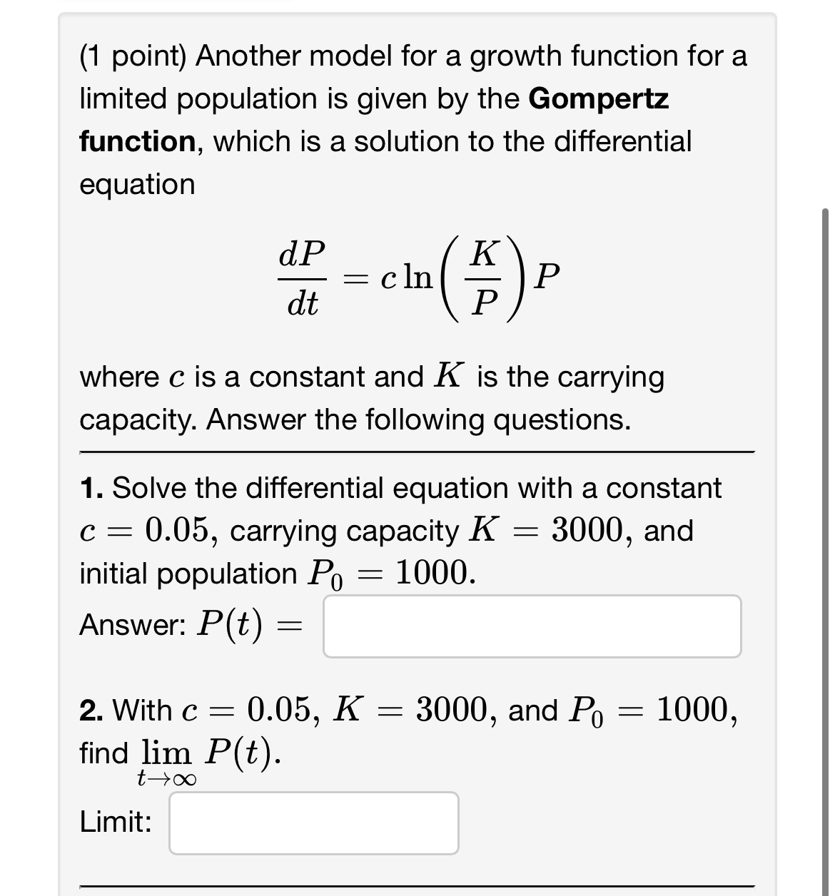 Solved (1 point) Another model for a growth function for a | Chegg.com