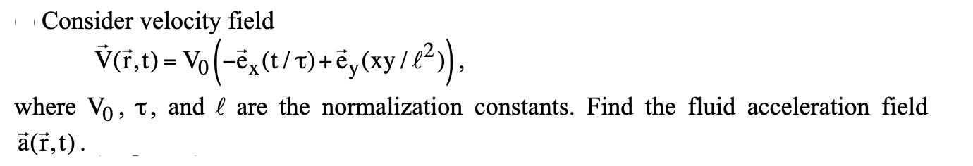 Solved Consider velocity field VCF,t) - | Chegg.com