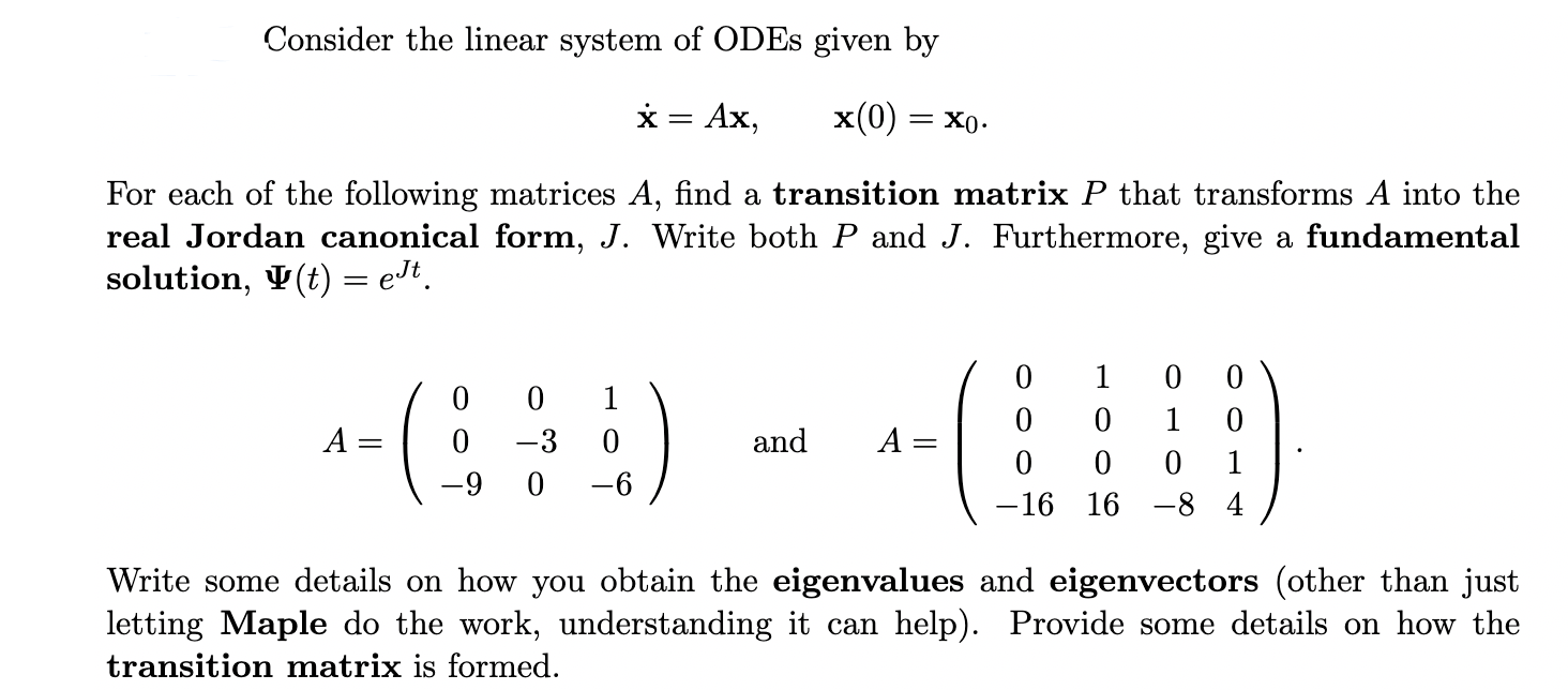 Consider the linear system of ODEs given by x = Ax, = | Chegg.com