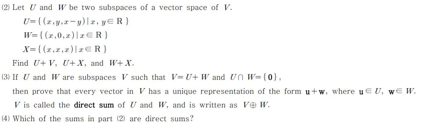 Solved (2) Let U and W be two subspaces of a vector space of | Chegg.com