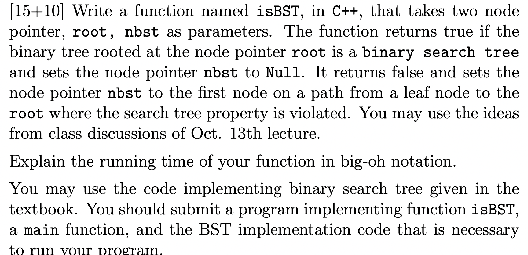Solved [15+10] Write a function named isBST, in C++, that | Chegg.com