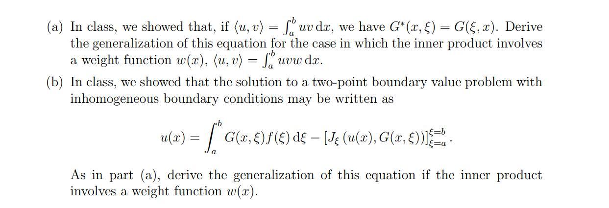 (a) In class, we showed that, if (u, v) = Só uv dx, | Chegg.com