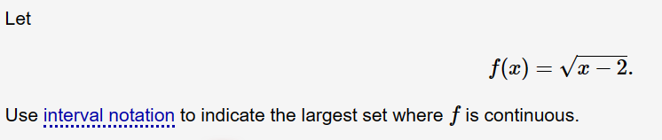 Solved Letf(x)=x-22.Use interval notation to indicate the | Chegg.com
