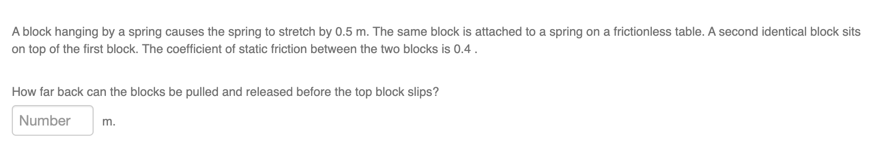 Solved A block hanging by a spring causes the spring to | Chegg.com