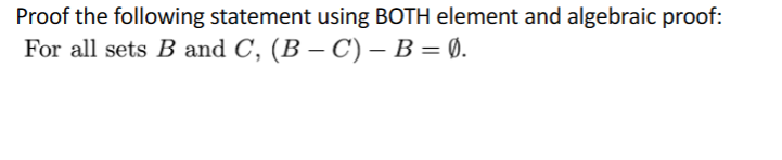 Solved Proof the following statement using BOTH element and | Chegg.com