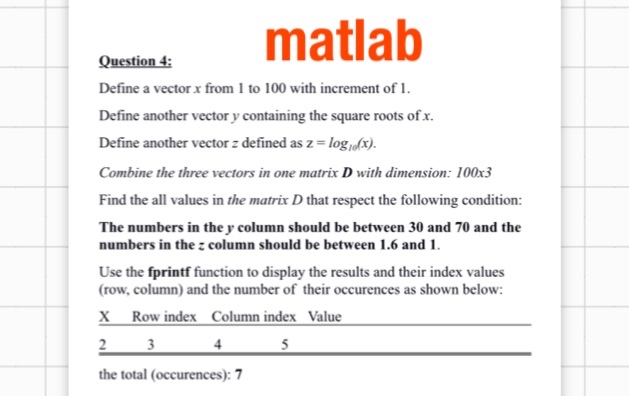 Solved matlab Define a vector x from 1 to 100 with increment | Chegg.com