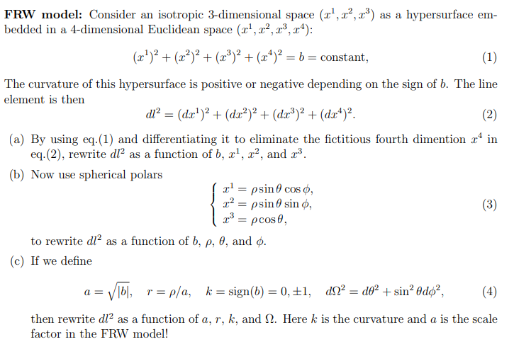 Solved FRW model: Consider an isotropic 3-dimensional space | Chegg.com