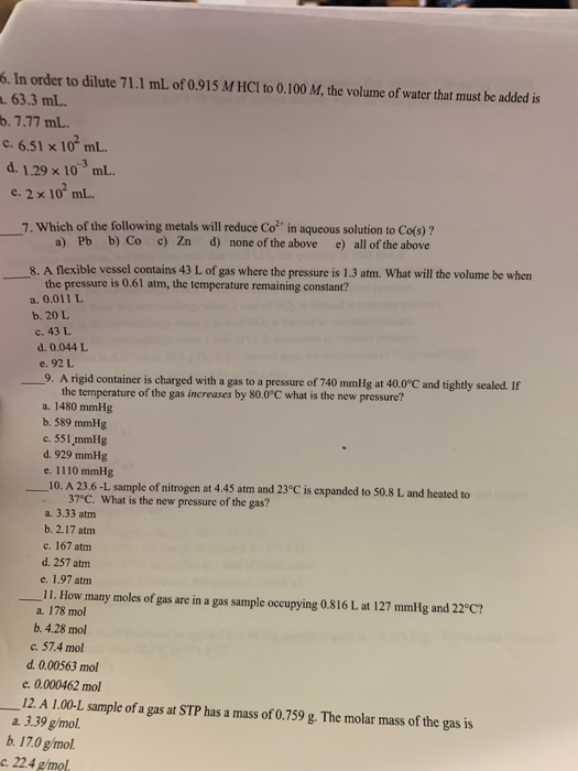 Solved 6. In order to dilute 71.1 mL of 0.915 M HCl to 0.100 | Chegg.com