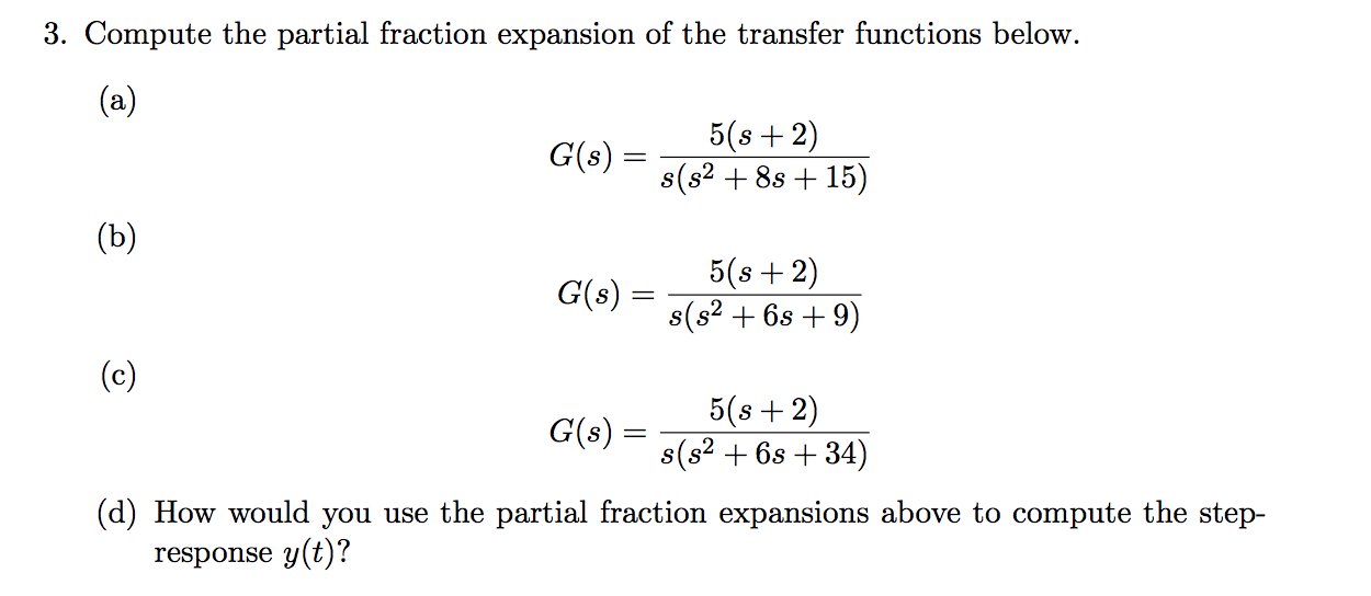 Solved 3. Compute the partial fraction expansion of the | Chegg.com