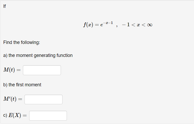 Solved f(x)=e−x−1,−1 | Chegg.com