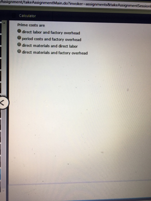 Solved Prime costs are direct labor and factory overhead | Chegg.com