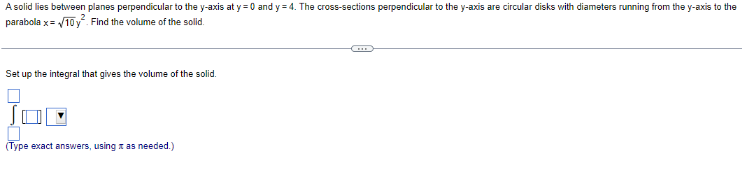 [Solved]: A solid lies between planes perpendicular to the