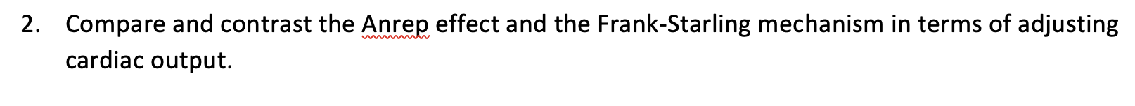 Solved 2. Compare and contrast the Anrep effect and the | Chegg.com