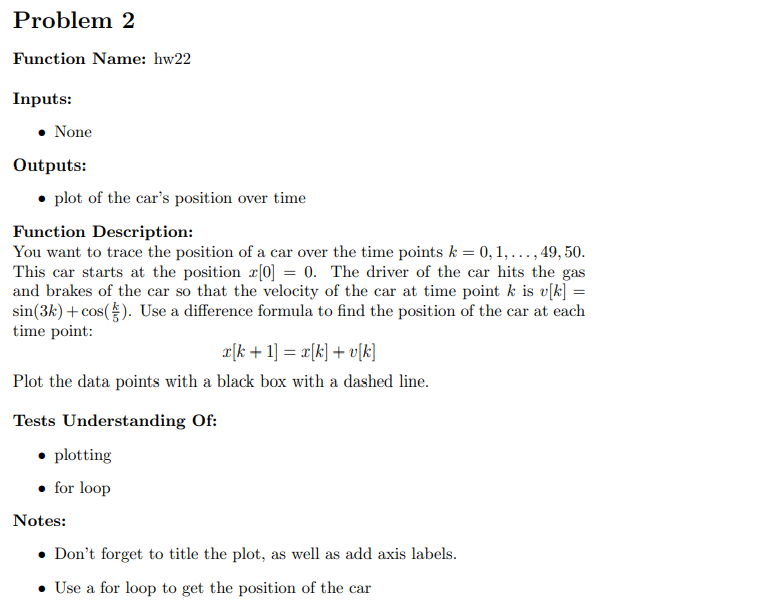 Solved Problem 2 Function Name: hw22 Inputs: • None Outputs: | Chegg.com