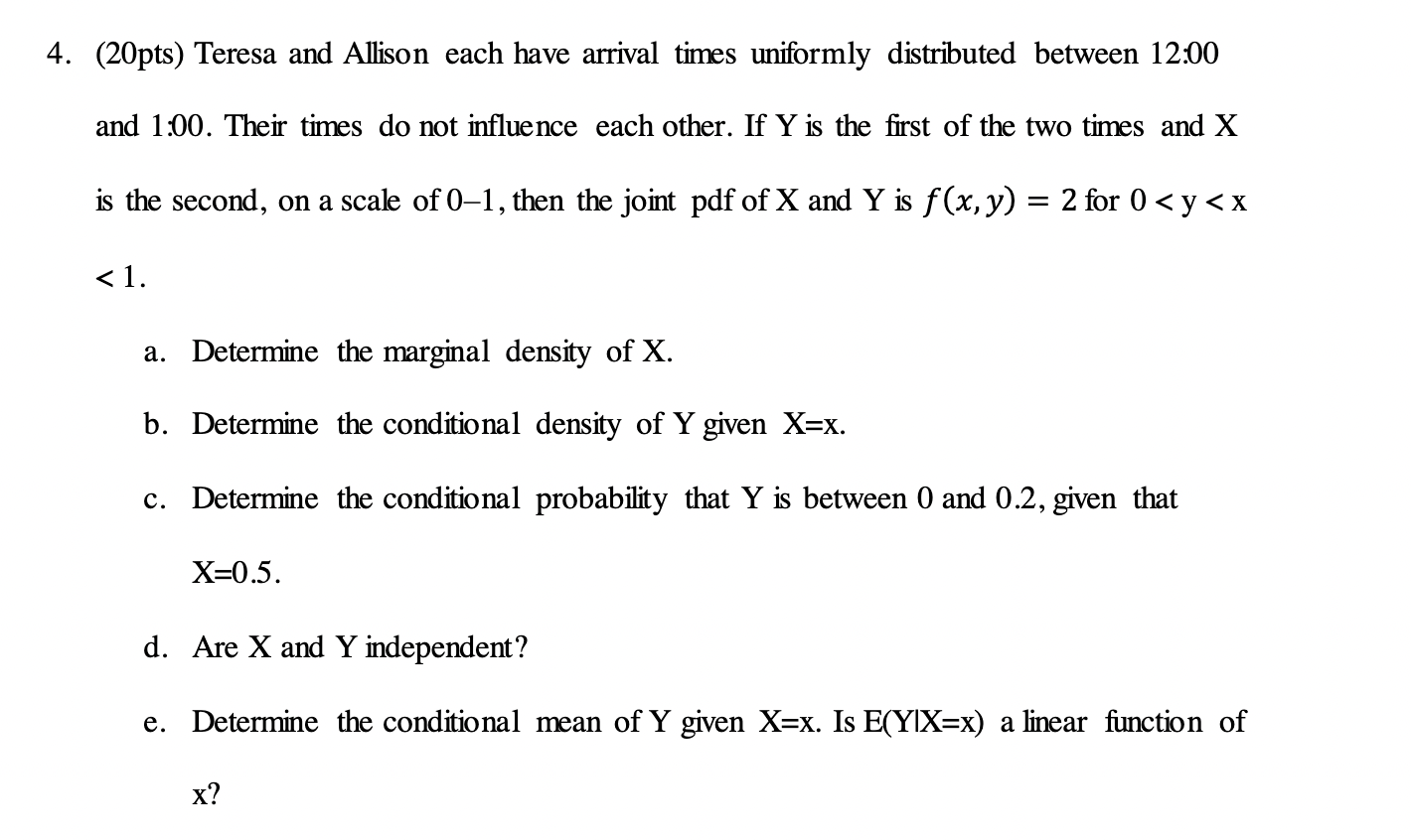 Solved 4. (20pts) Teresa and Allison each have arrival times | Chegg.com