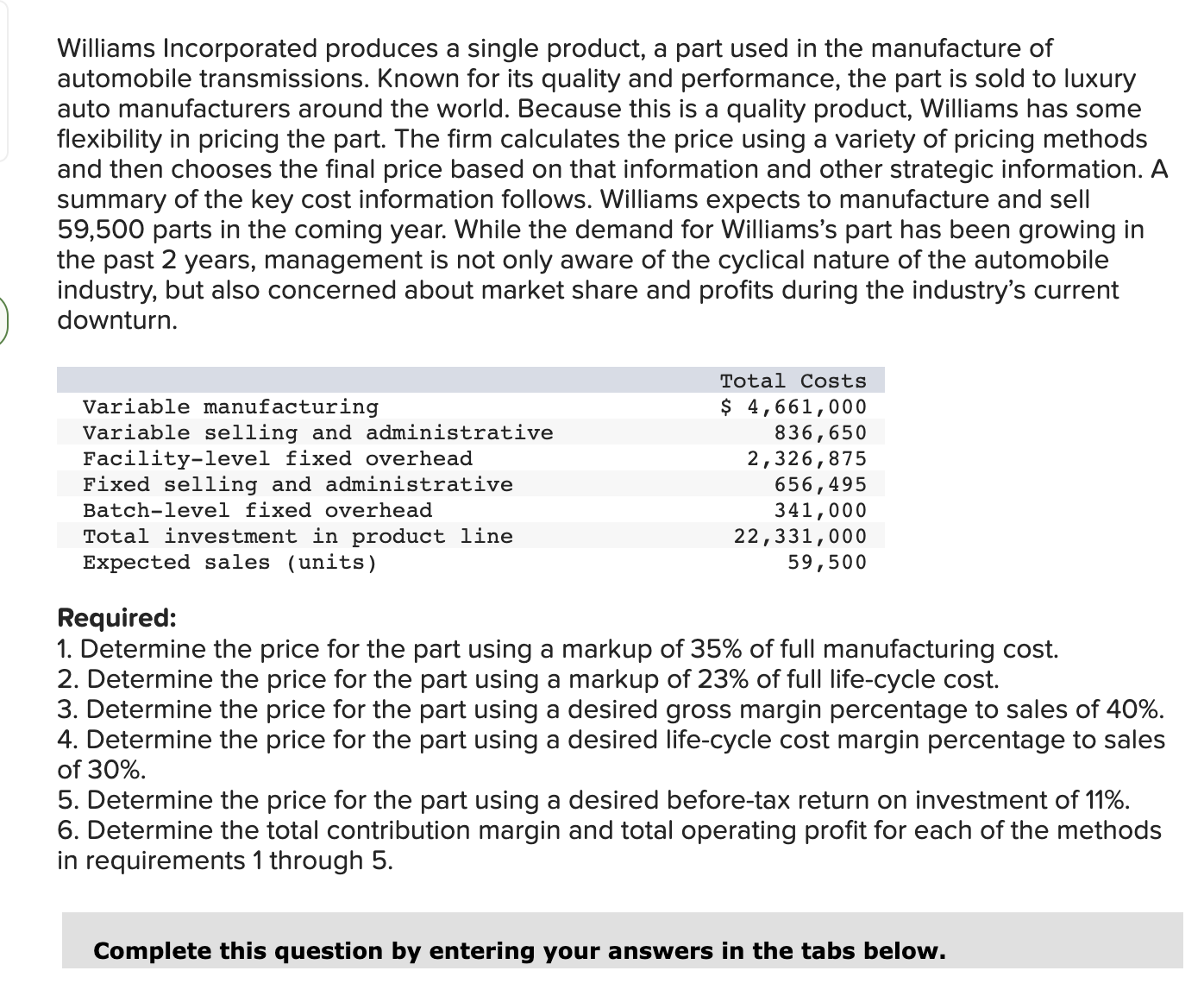 Solved Williams Incorporated produces a single product, a | Chegg.com