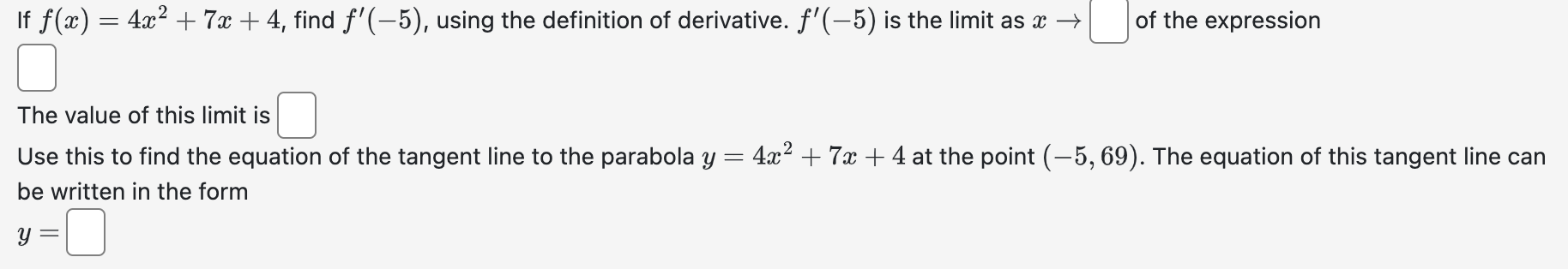 Solved If f(x)=4x2+7x+4, find f′(−5), using the definition | Chegg.com