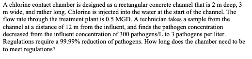 Solved A chlorine contact chamber is designed as a | Chegg.com