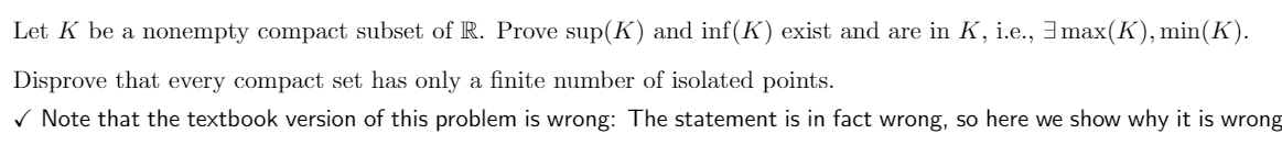 Solved Let K be a nonempty compact subset of R. Prove sup(K) | Chegg.com