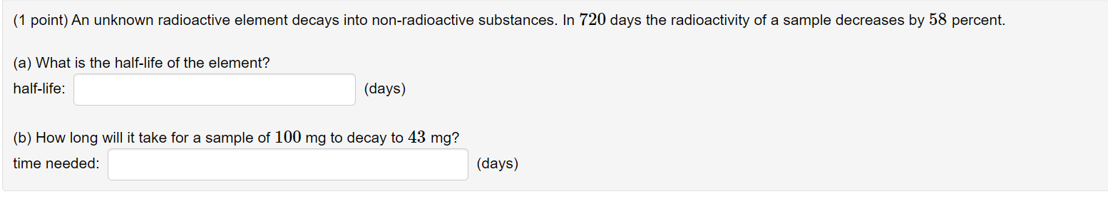 Solved (1 point) An unknown radioactive element decays into | Chegg.com